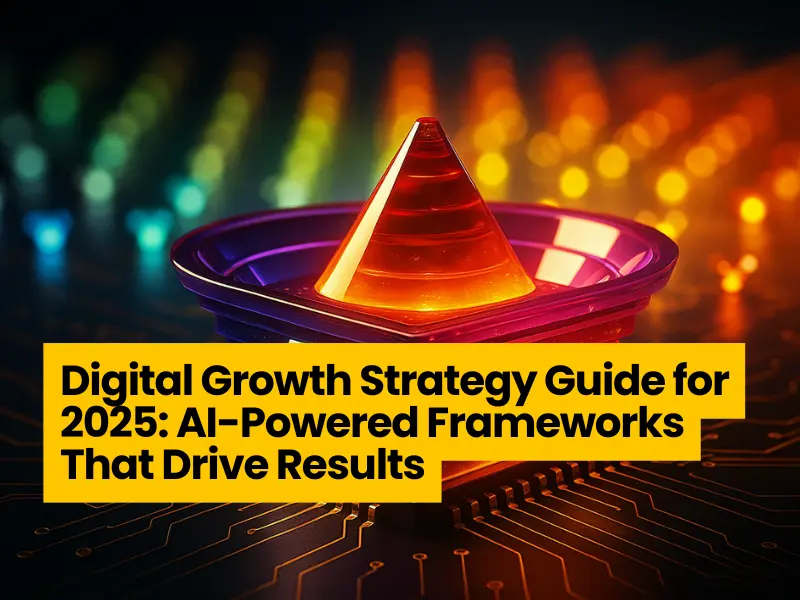 Digital Growth Strategy Guide: AI Powered Optimization